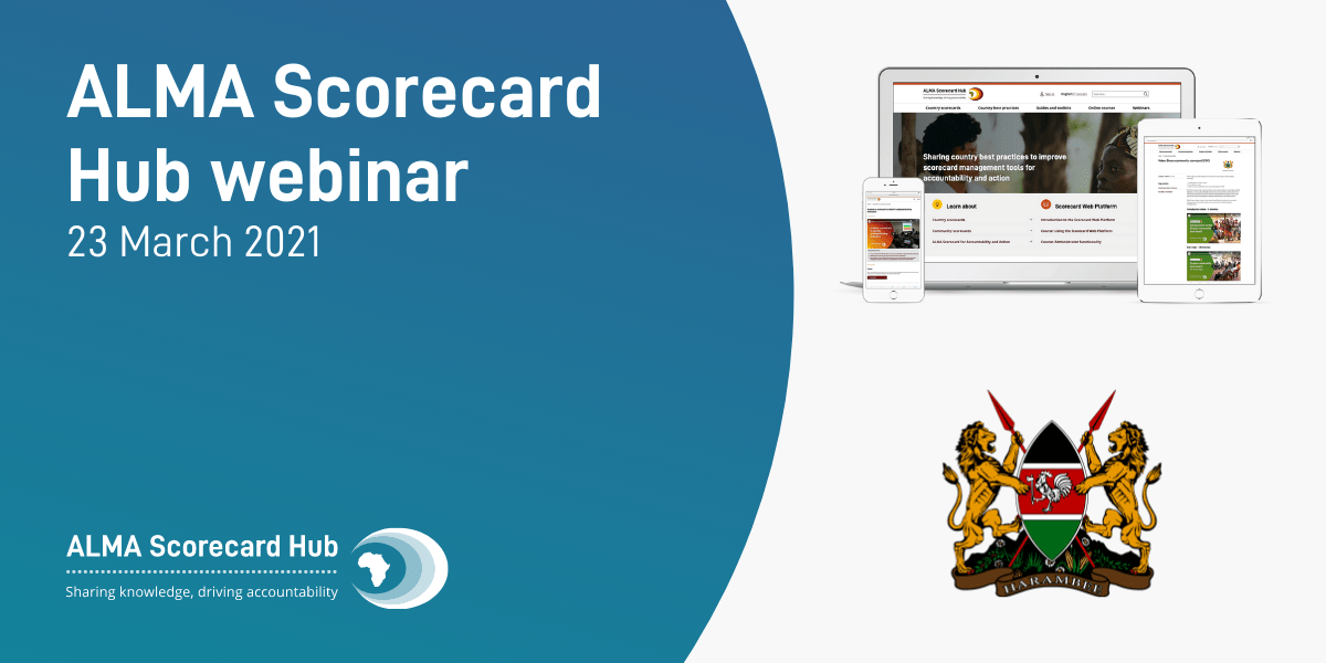 Launch of the new ALMA Scorecard Hub and Kenya's experience with ...